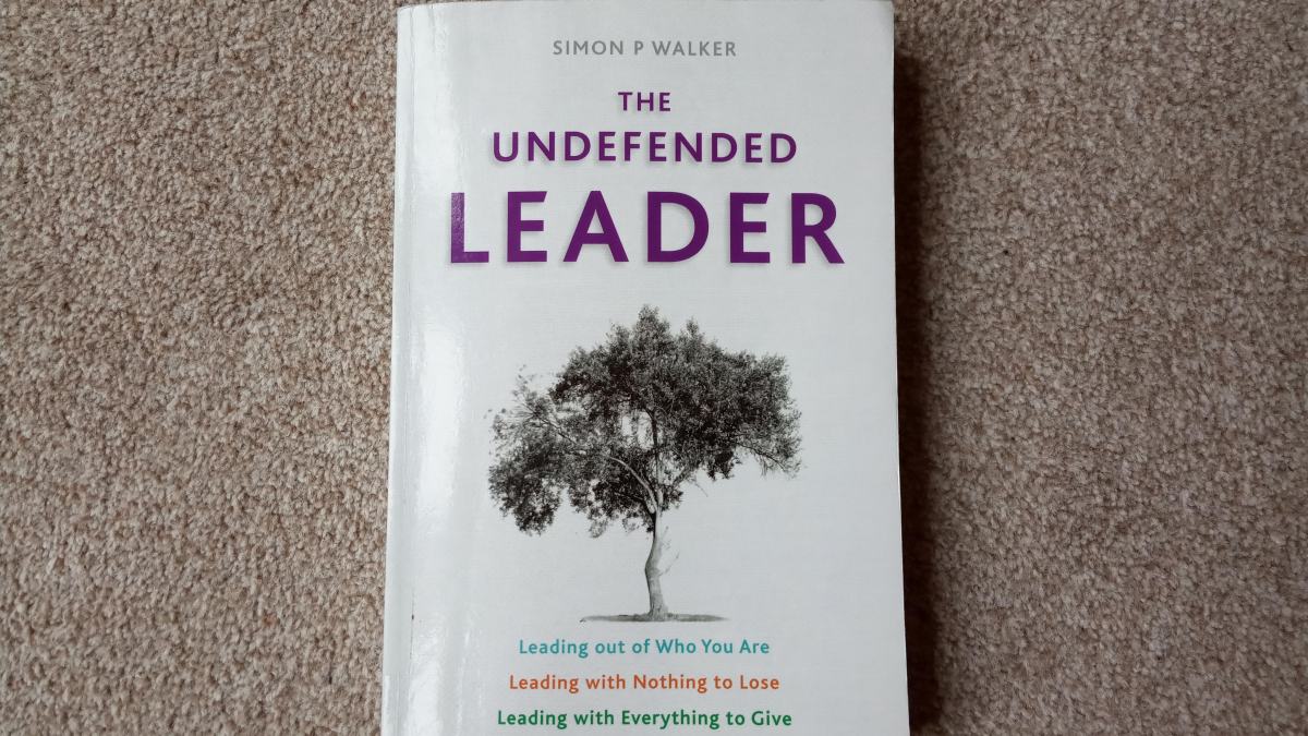 Book review and reflections: The Undefended Leader – Distinct Reflections